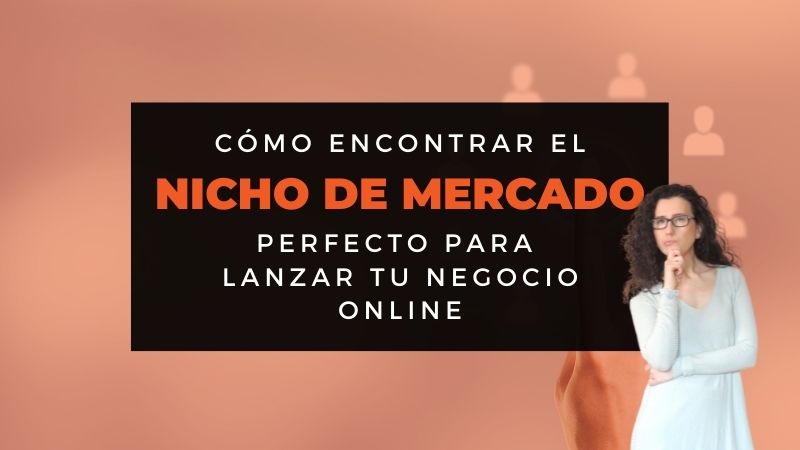 Cómo encontrar el nicho perfecto para tu negocio en línea